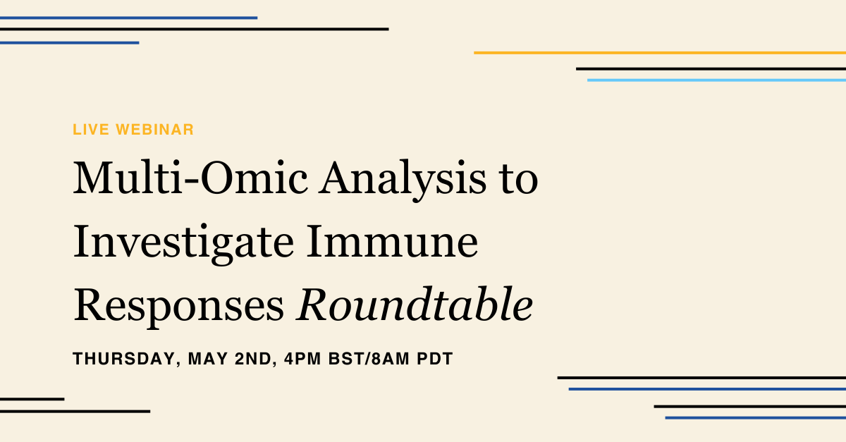 Multi-Omic Analysis to Investigate Immune Responses Roundtable